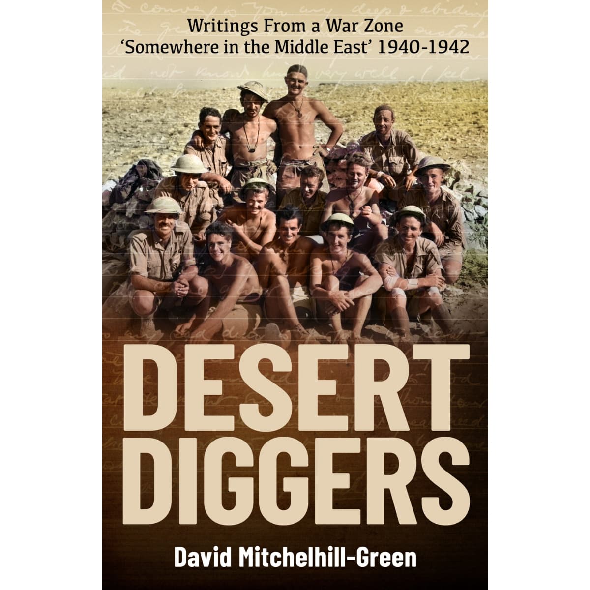 Desert Diggers: Writings From a War Zone ‘Somewhere in the Middle East ...